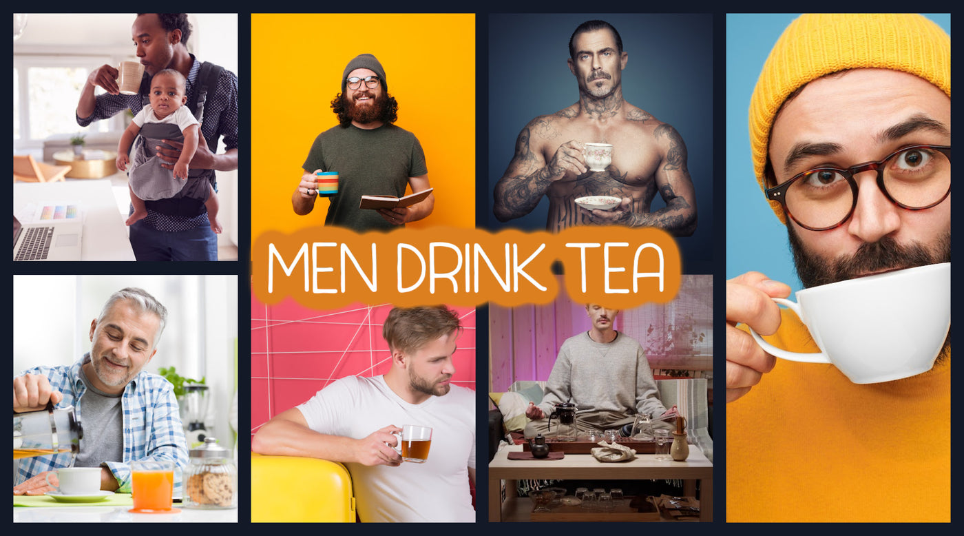 Men drink Tea | Teas for Men's Health | Tea Desire